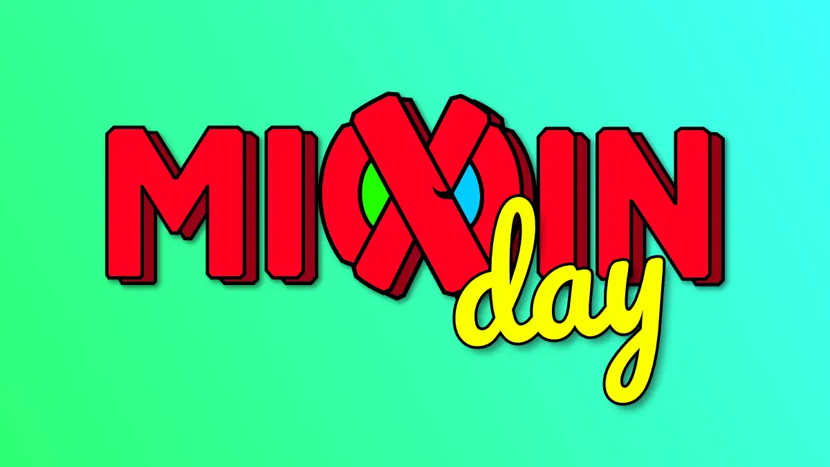 Mixin Day - Mixin Games